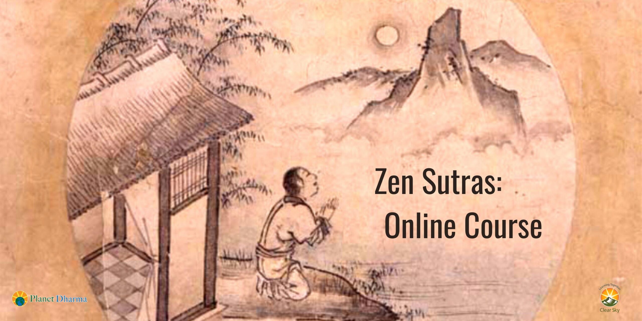Zen Sutras (4 Week Online Course) : Northwest Dharma Association
